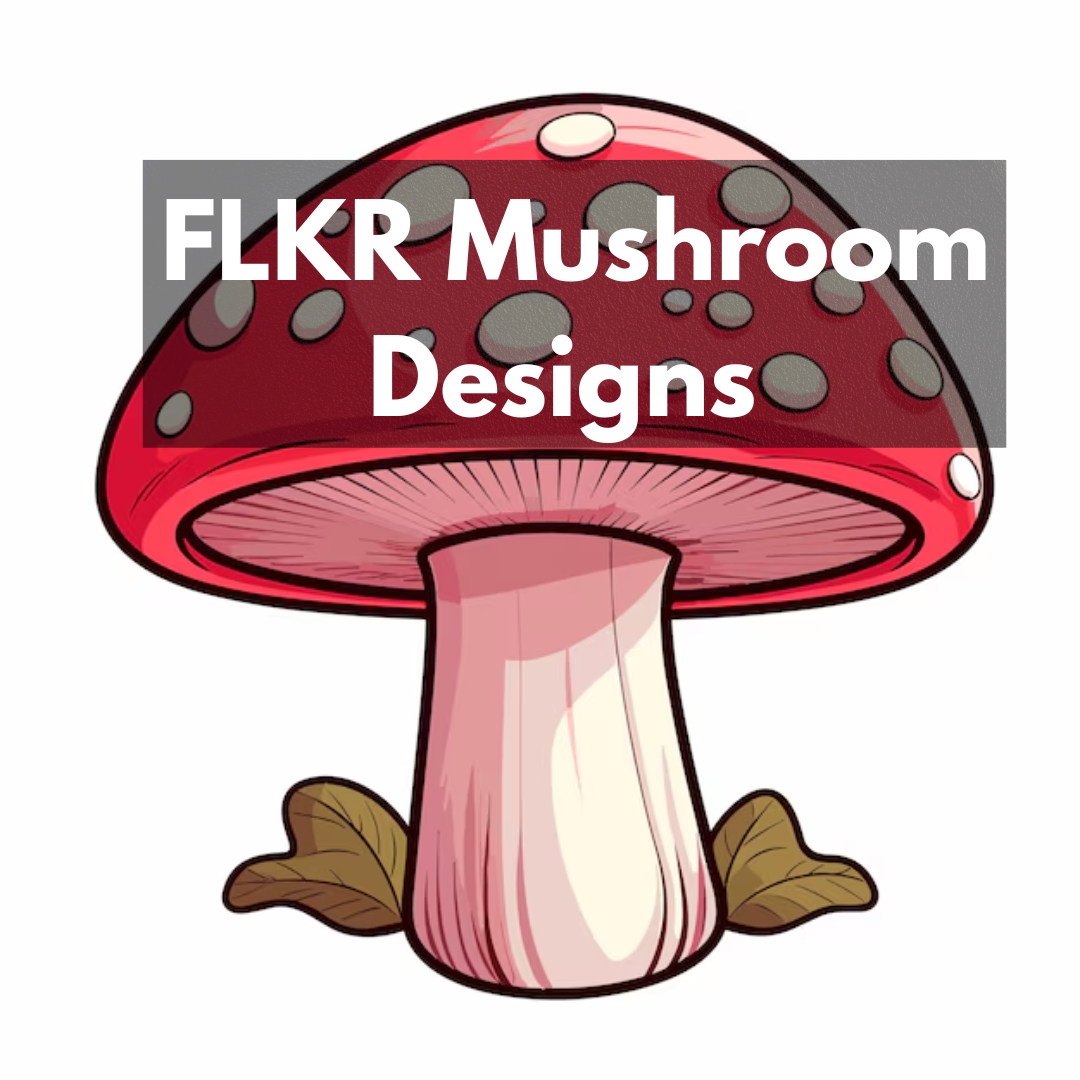 Mushroom Design – FLKR LYTR